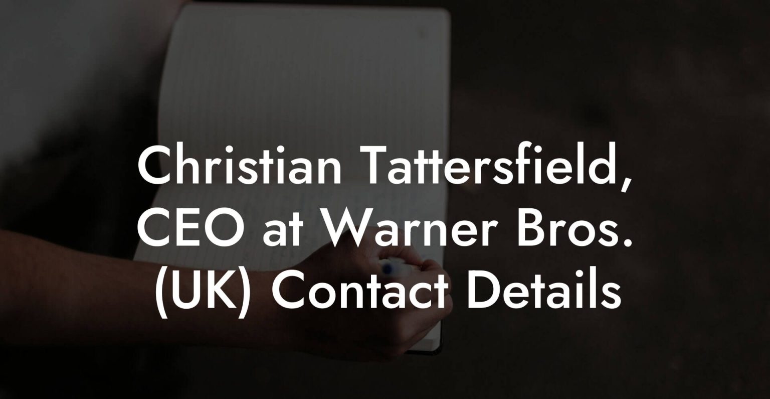 Christian Tattersfield, CEO at Warner Bros. (UK) Contact Details ...