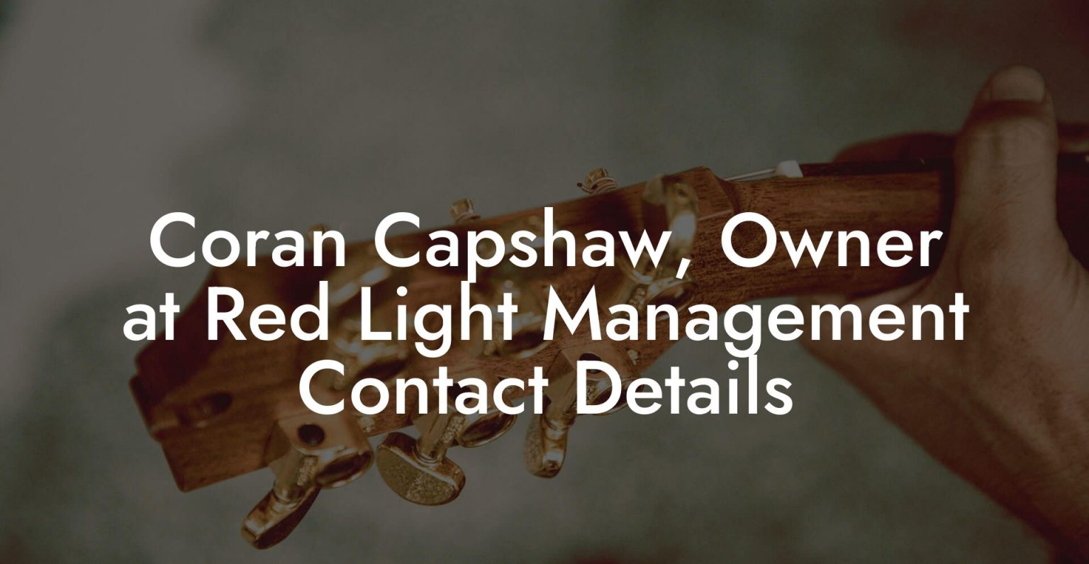 Coran Capshaw, Owner at Red Light Management Contact Details - Lyric ...