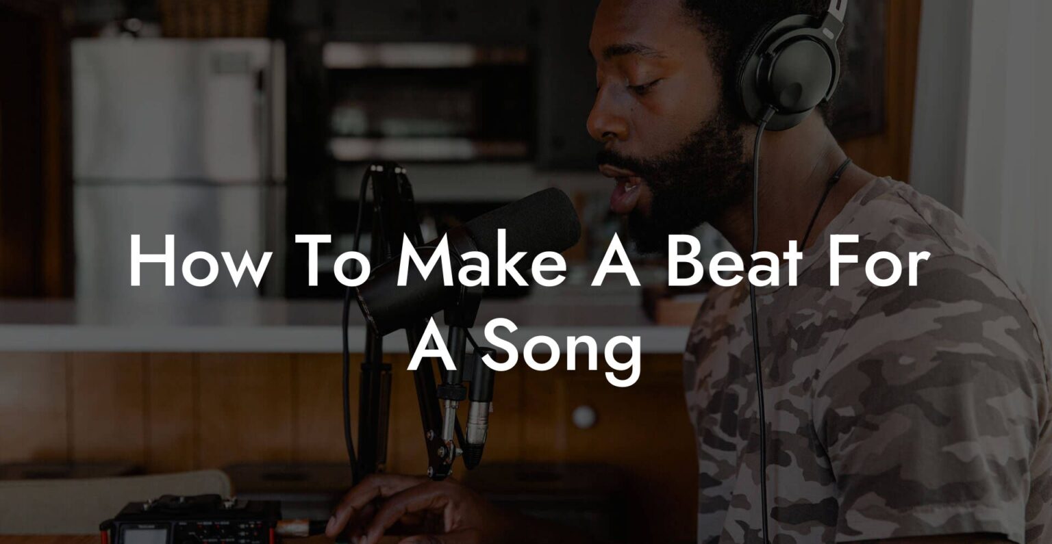 How To Make A Beat For A Song - Lyric Assistant