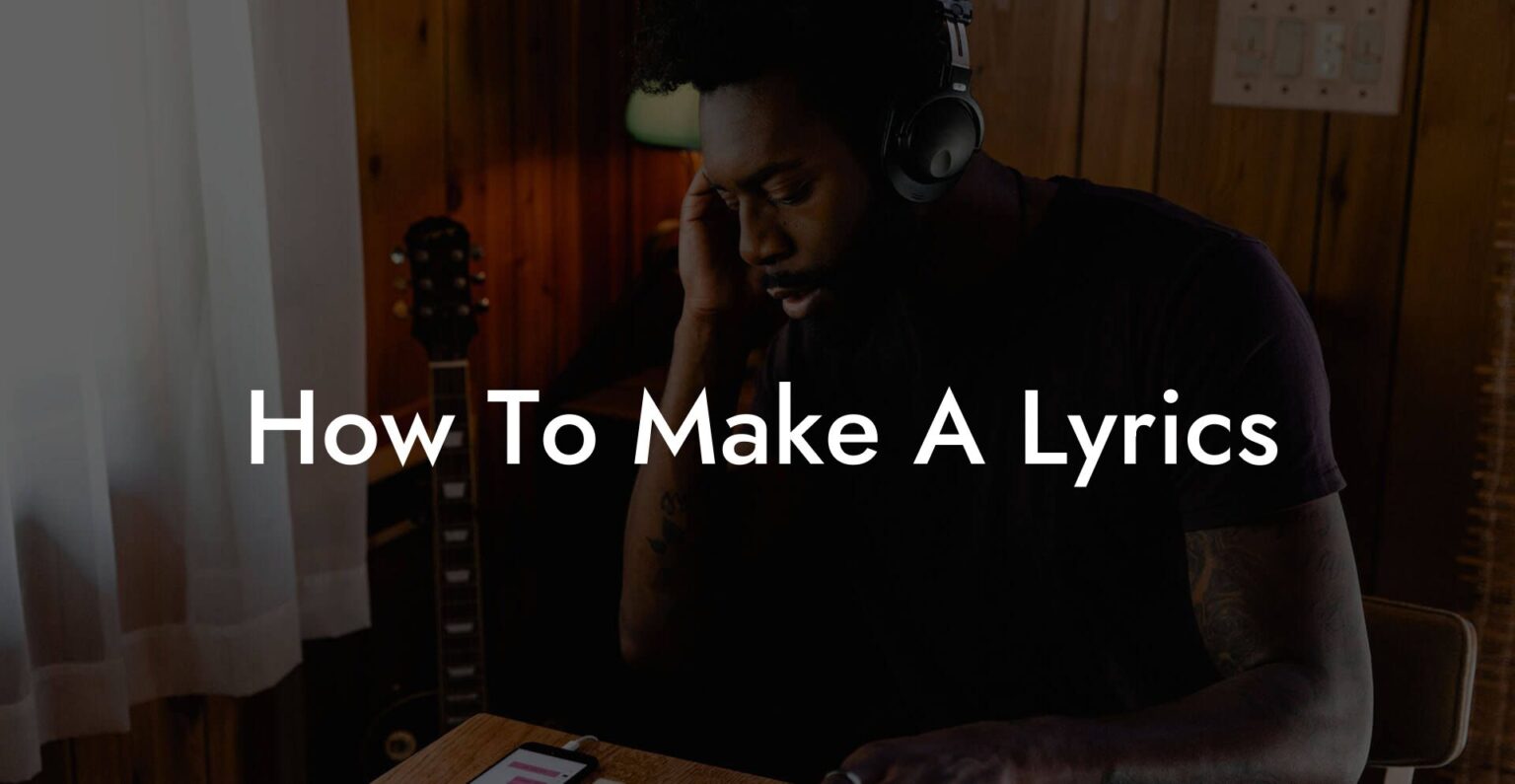 How To Make A Lyrics - Lyric Assistant