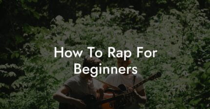 How To Rap For Beginners - Lyric Assistant