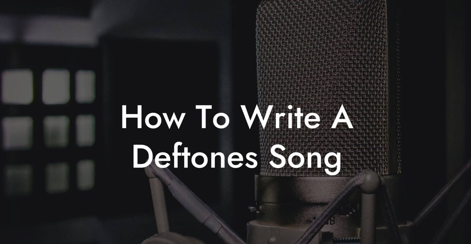 How To Write A Deftones Song - Lyric Assistant