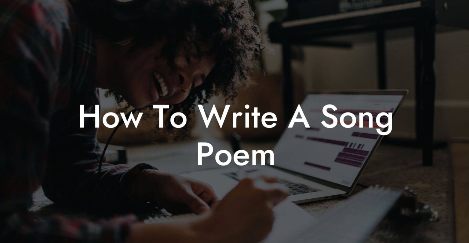How To Write A Song Poem - Lyric Assistant