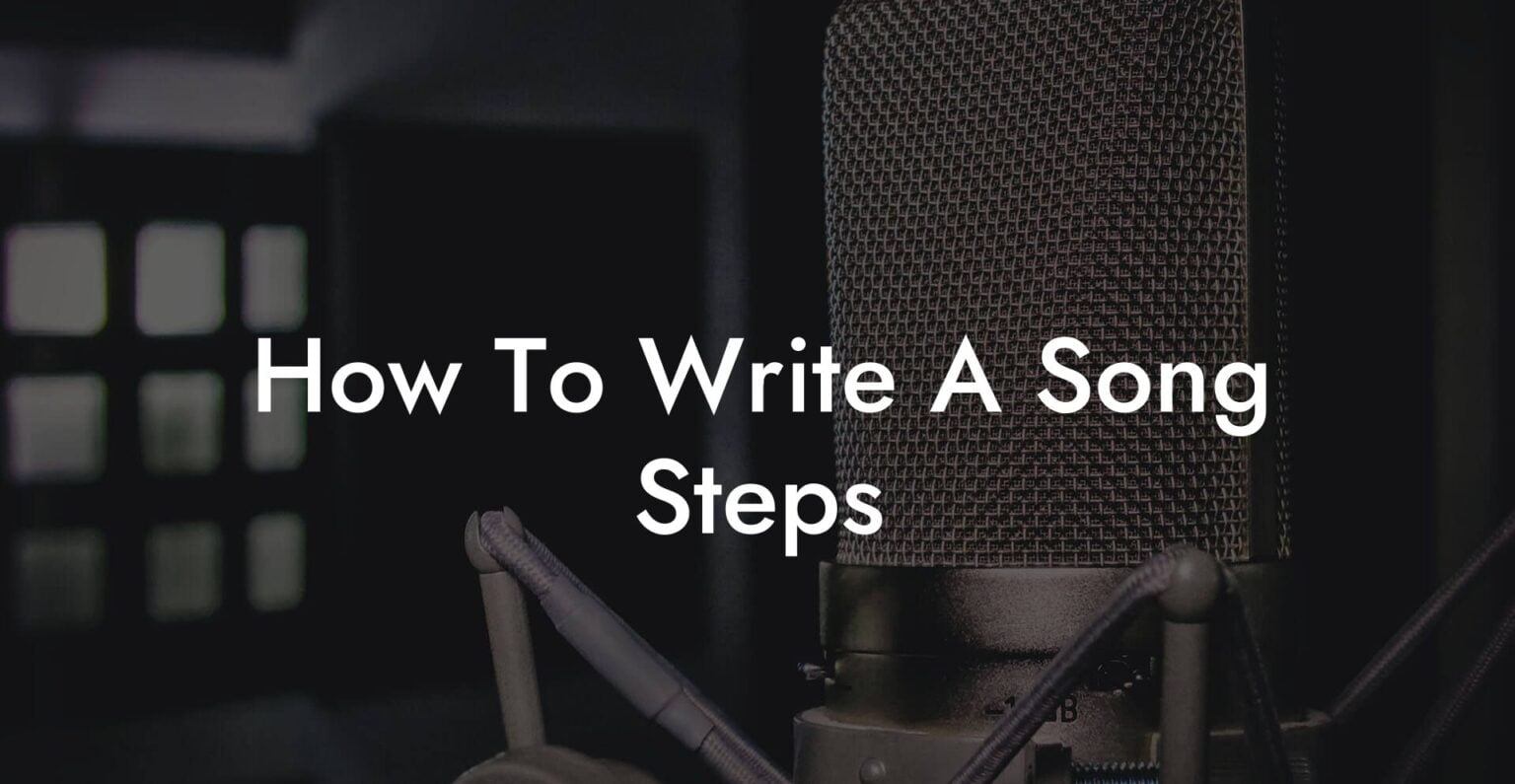 How To Write A Song Steps - Lyric Assistant