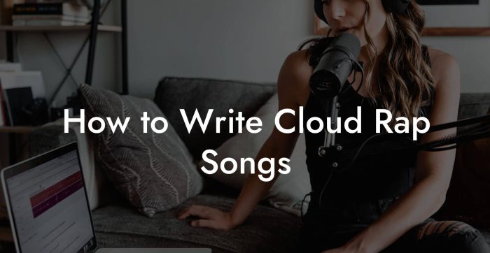 How to Write Cloud Rap Songs - Lyric Assistant