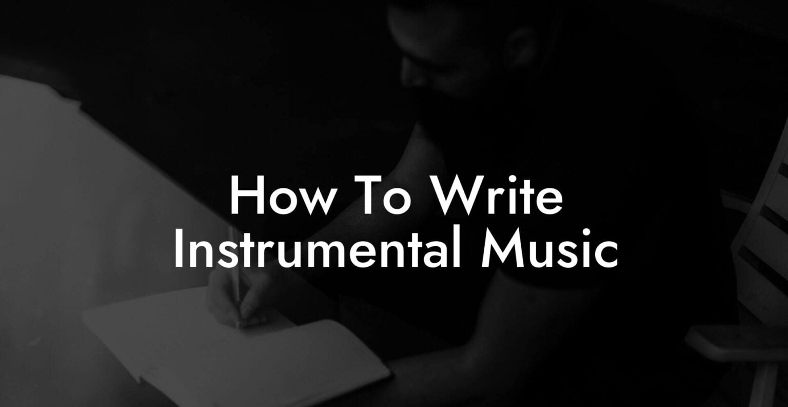 How To Write Instrumental Music - Lyric Assistant