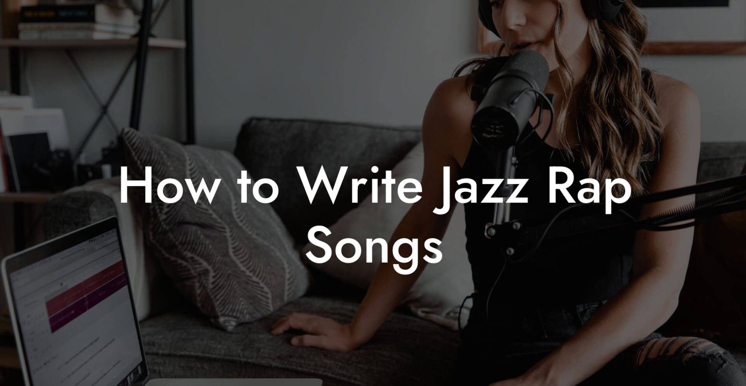 How to Write Jazz Rap Songs - Lyric Assistant