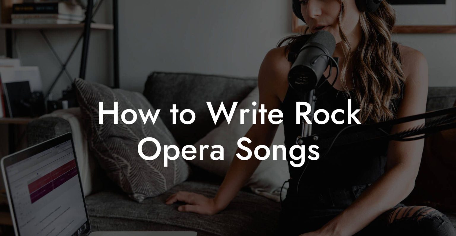 How to Write Rock Opera Songs - Lyric Assistant