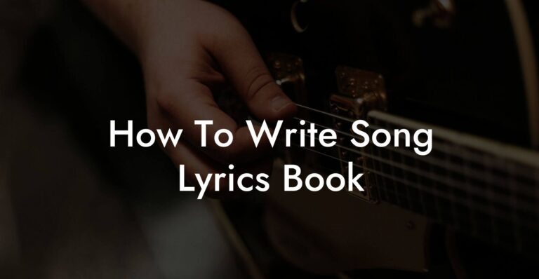 How To Write Song Lyrics Book - Lyric Assistant