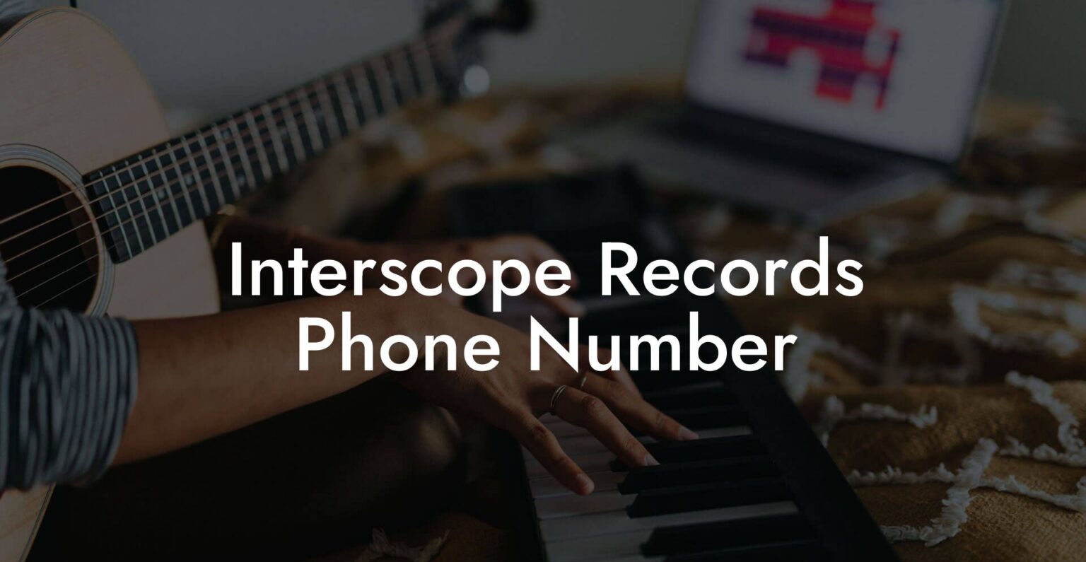 Interscope Records Phone Number - Lyric Assistant