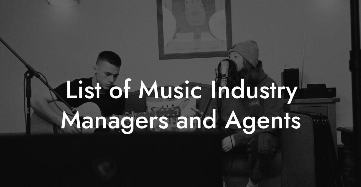 List of Music Industry Managers and Agents - Lyric Assistant