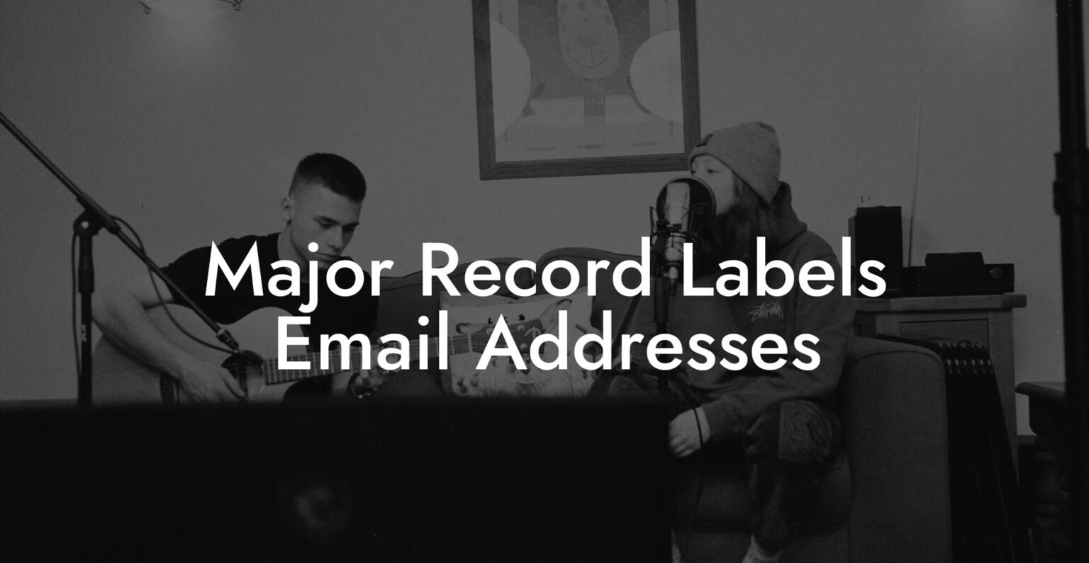 Major Record Labels Email Addresses - Lyric Assistant