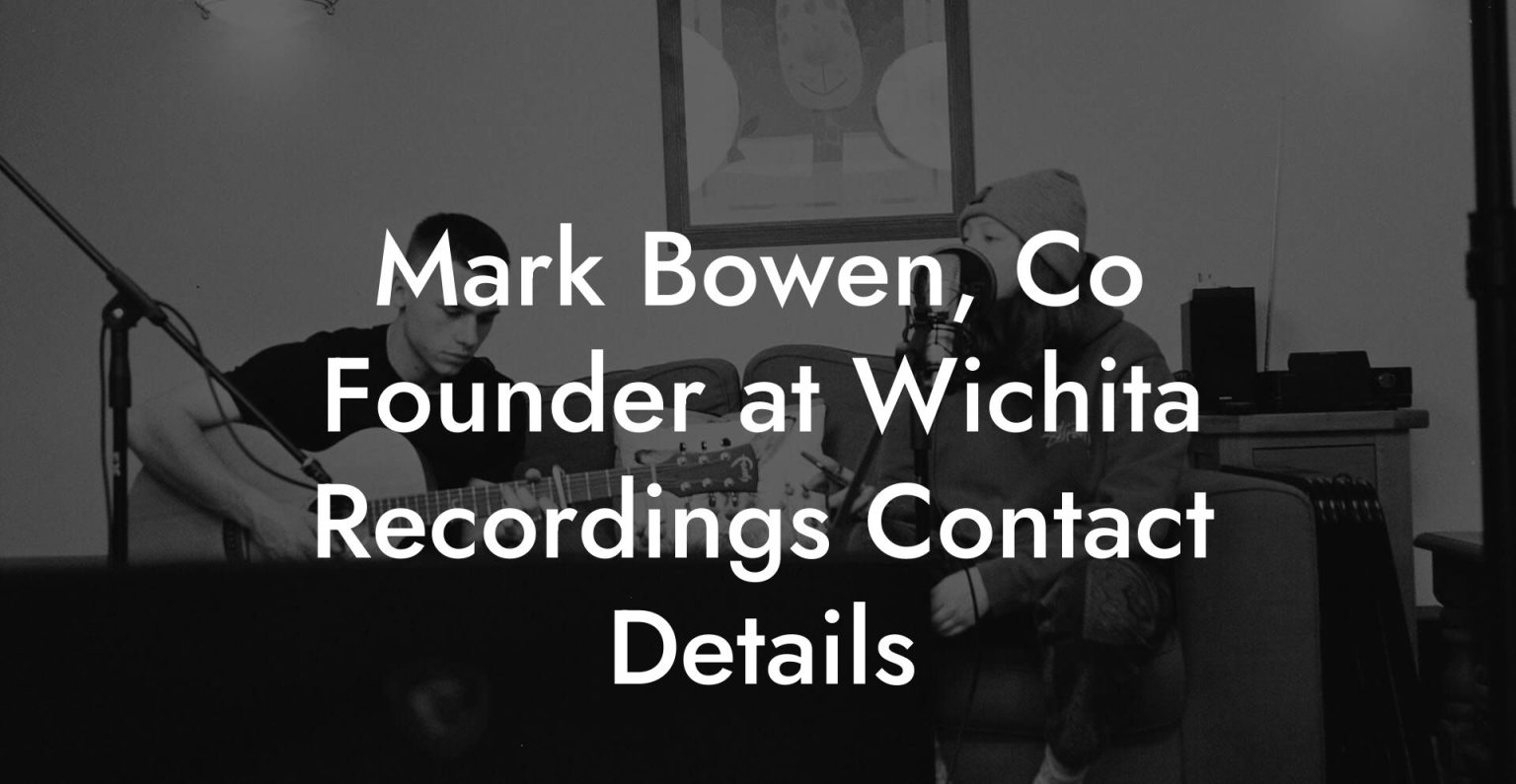 Mark Bowen, Co Founder at Wichita Recordings Contact Details - Lyric Assistant