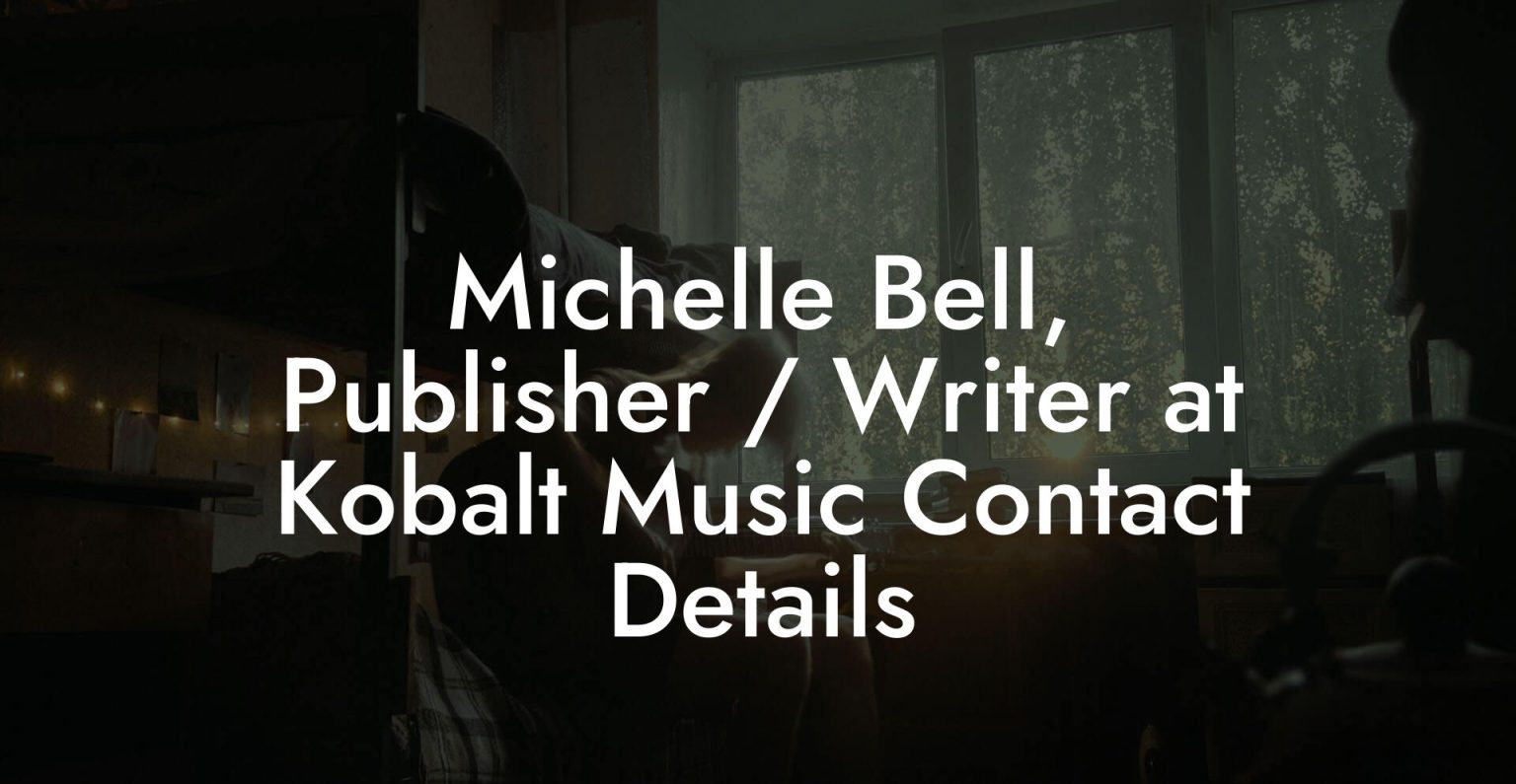 Michelle Bell, Publisher / Writer at Kobalt Music Contact Details ...