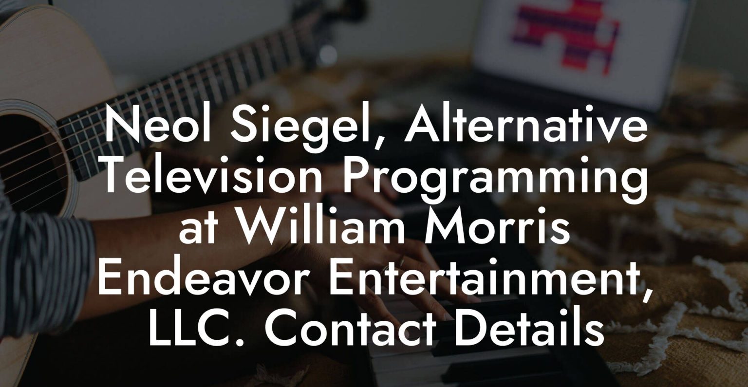 Neol Siegel, Alternative Television Programming at William Morris ...