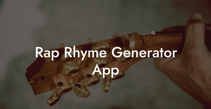 Rap Rhyme Generator App - Lyric Assistant