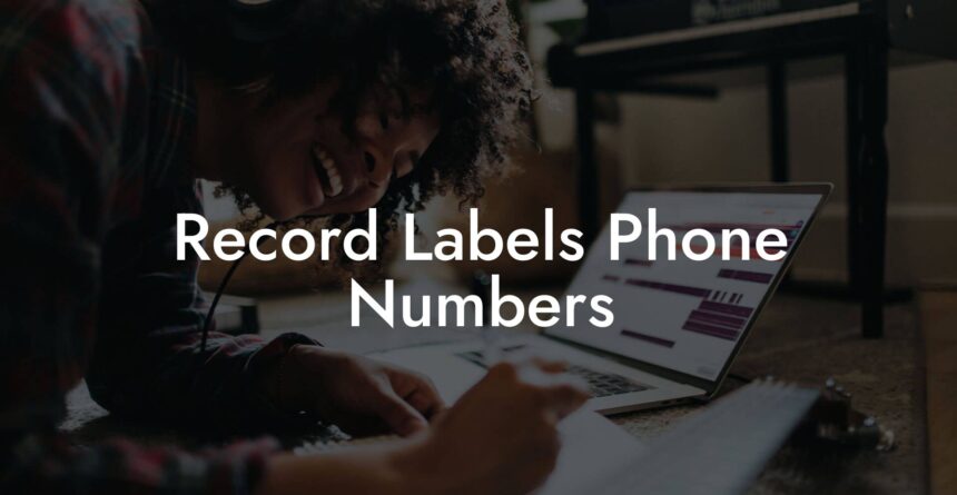 Record Labels Phone Numbers - Lyric Assistant