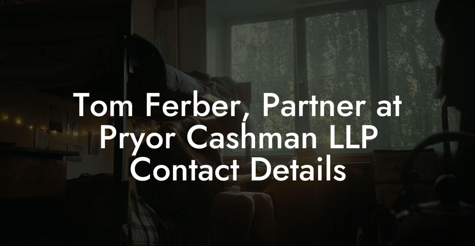 Tom Ferber, Partner at Pryor Cashman LLP Contact Details - Lyric Assistant
