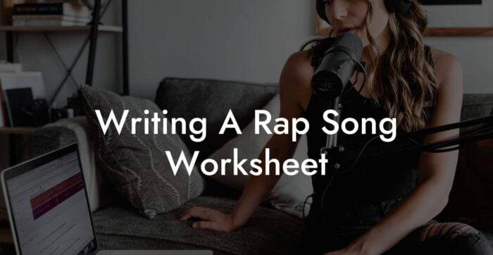 Writing A Rap Song Worksheet - Lyric Assistant